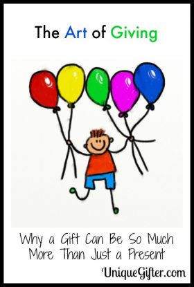 The Art of Giving: Why a Gift Can Be So Much More Than Just a Present ...