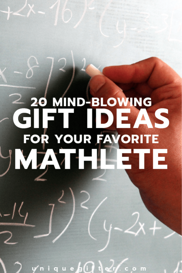 20 Gift Ideas for a Mathlete - Unique Gifter