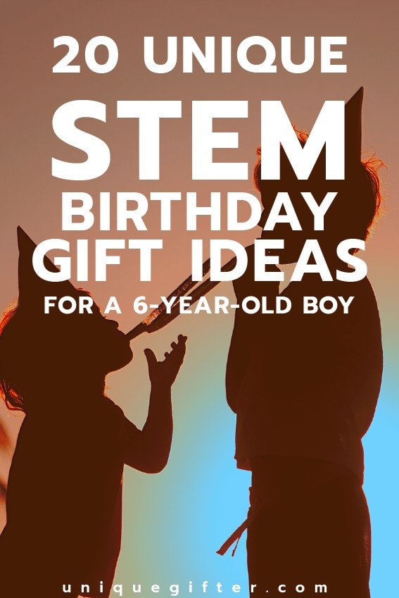 20 STEM Birthday Gift Ideas for a 6 Year Old Boy - Unique Gifter