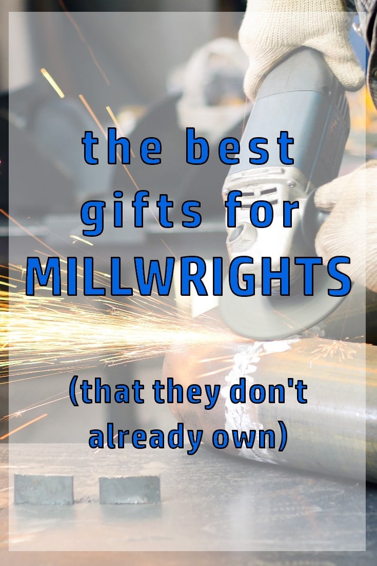 20 Gift Ideas for a Millwright - That They Don't Already Own! - Unique ...