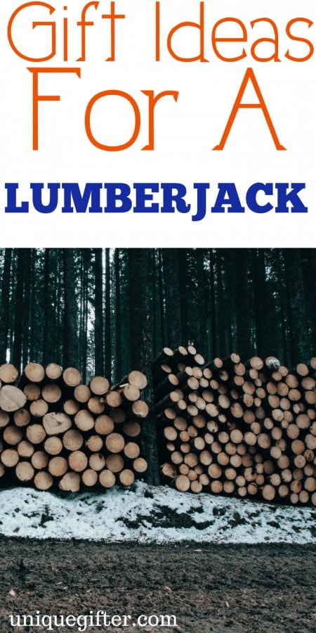 20 Gifts For The Lumberjack In Your Life - Unique Gifter