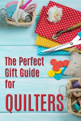 20 Gift Ideas for a Quilter - Unique Gifter