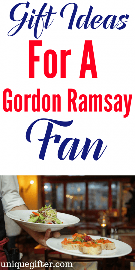 Gordon Ramsay Gift Guide - Unique Gifter