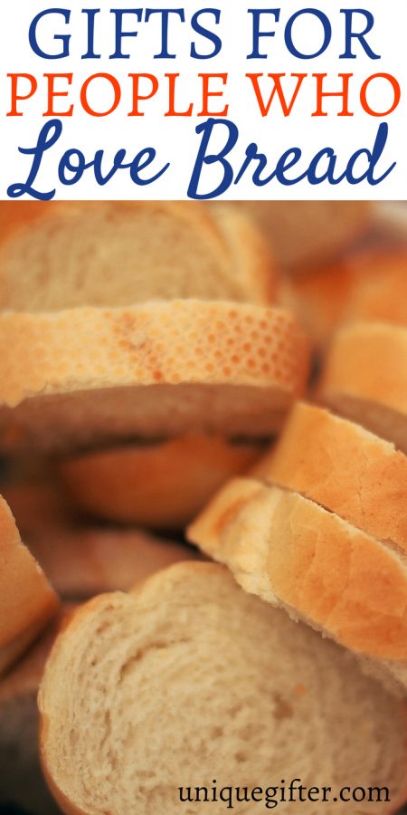 20 Gifts for People who LOVE Bread - Unique Gifter