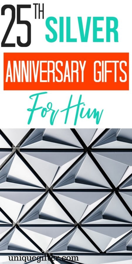 20 25th Silver Anniversary Gifts for Him - Unique Gifter