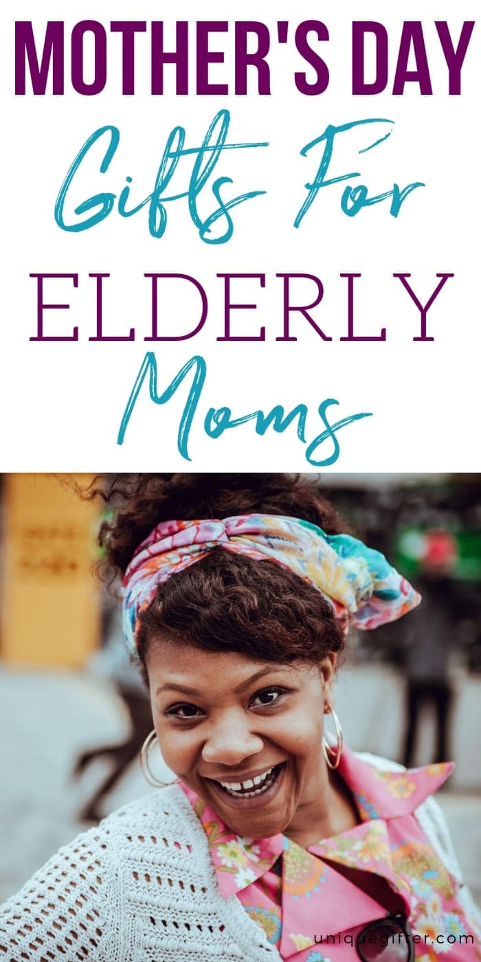 19 Mother s Day Gift For Elderly Moms Unique Gifter 19 Mother s Day Gift For Elderly Moms Unique Gifter