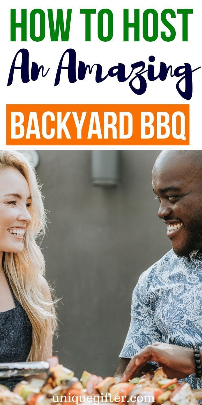 How to Host an Amazing Backyard BBQ | Unique Gifter