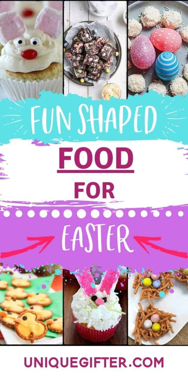 Fun Shaped Foods for Easter - Unique Gifter