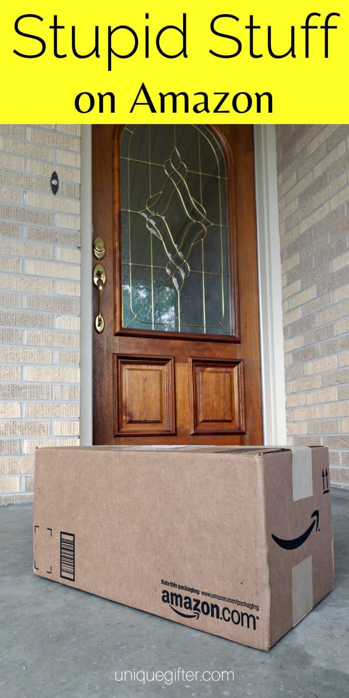 Stupid Stuff on Amazon - Unique Gifter