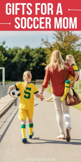Gifts For a Soccer Mom - Unique Gifter