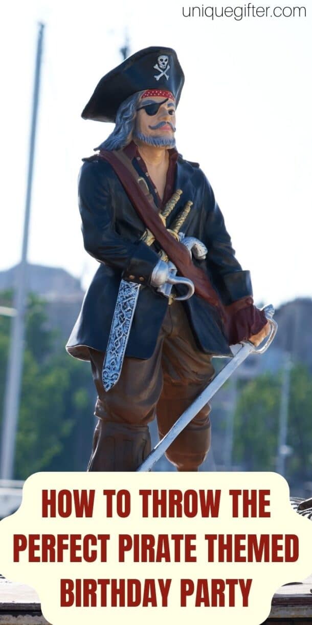 How To Throw The Perfect Pirate Themed Birthday Party - Unique Gifter